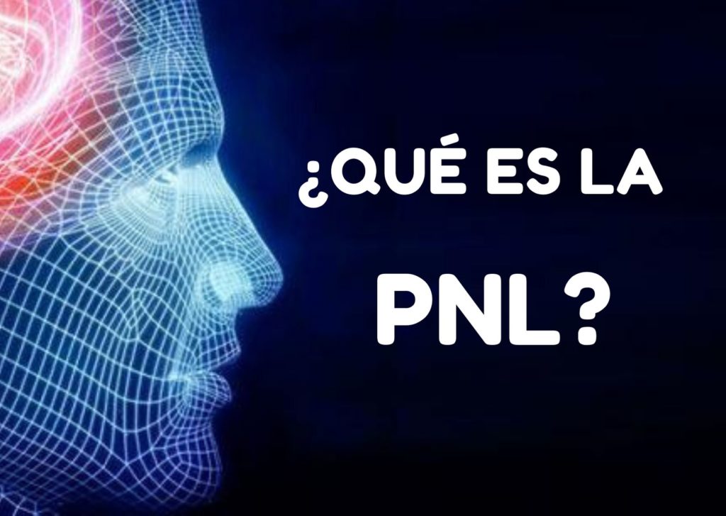 ¿Qué es la PNL? ¿Cómo puede ayudarte? - Coaching Superación